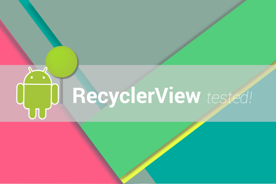 RecyclerView tested!