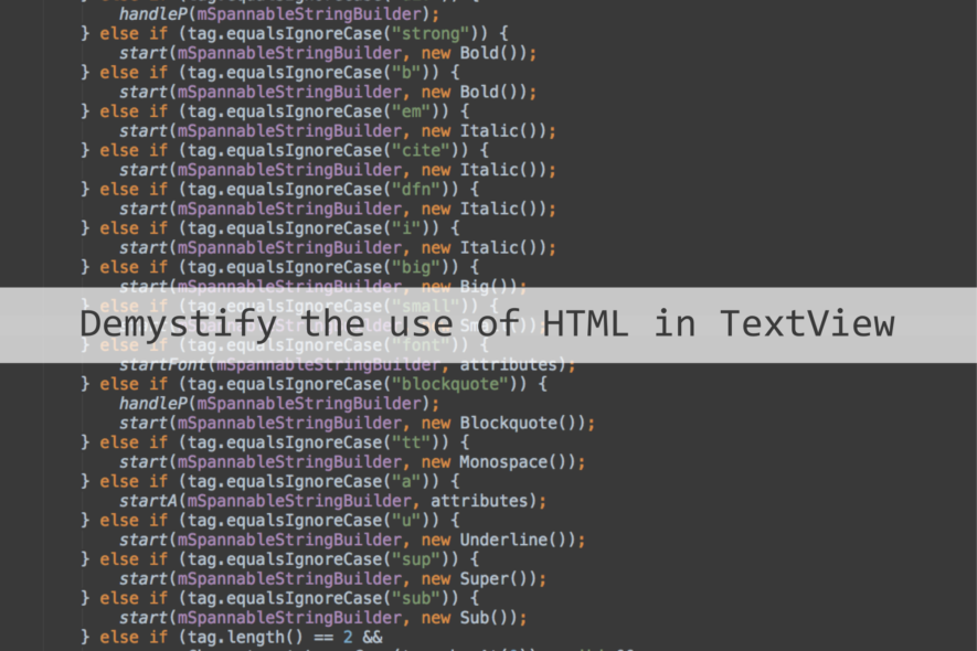 Demystify the use of HTML in TextView Demystify the use of HTML in TextView